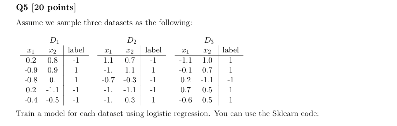 Solved Assume We Sample Three Datasets As The Following