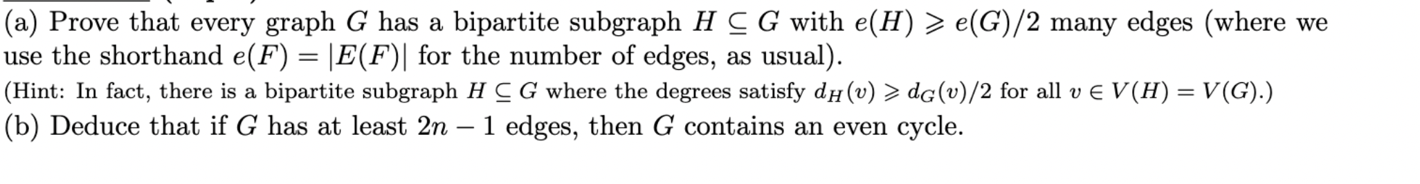 Solved A Prove That Every Graph G Has A Bipartite Subgraph 