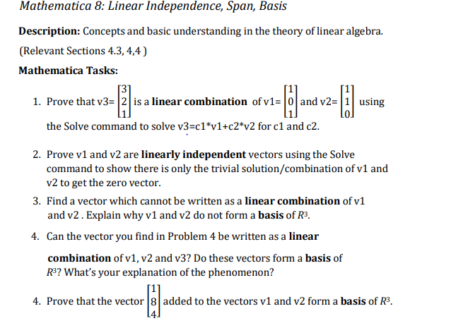 Solved Mathematica 8: Linear Independence, Span, Basis | Chegg.com