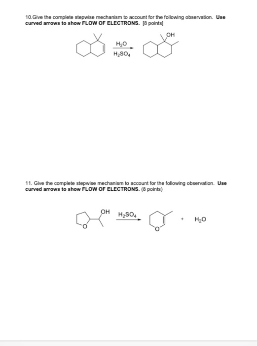 Solved 10.Give the complete stepwise mechanism to account | Chegg.com