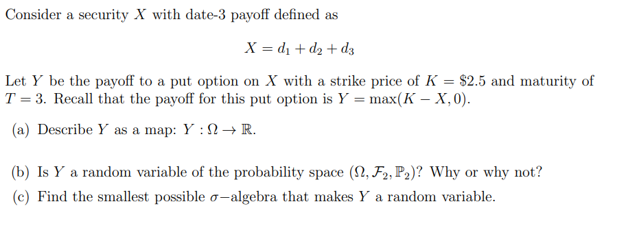Solved Consider a security X with date- 3 payoff defined as | Chegg.com