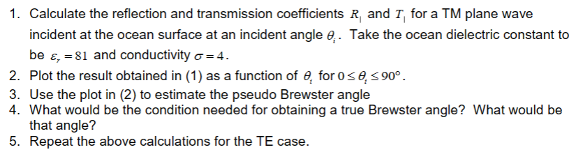 1. Calculate the reflection and transmission | Chegg.com