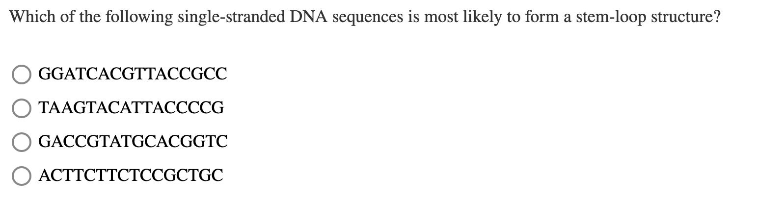 Solved Which of the following single-stranded DNA sequences | Chegg.com