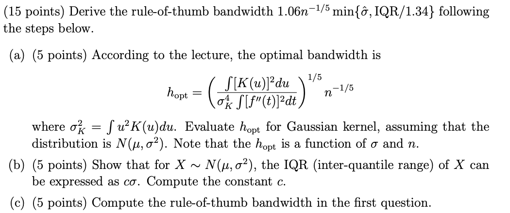 Solved (15 points) Derive the rule-of-thumb bandwidth | Chegg.com