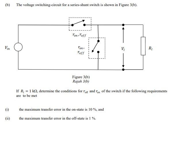 Solved (b) The voltage switching-circuit for a series-shunt | Chegg.com