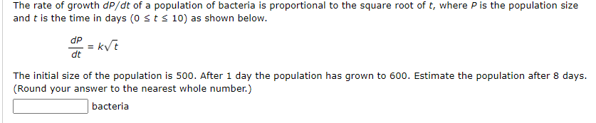 Solved The rate of growth dP/dt of a population of bacteria | Chegg.com