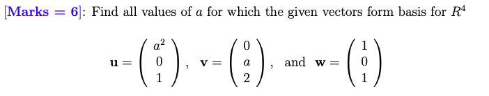 Solved [Marks = 6]: Find all values of a for which the given | Chegg.com