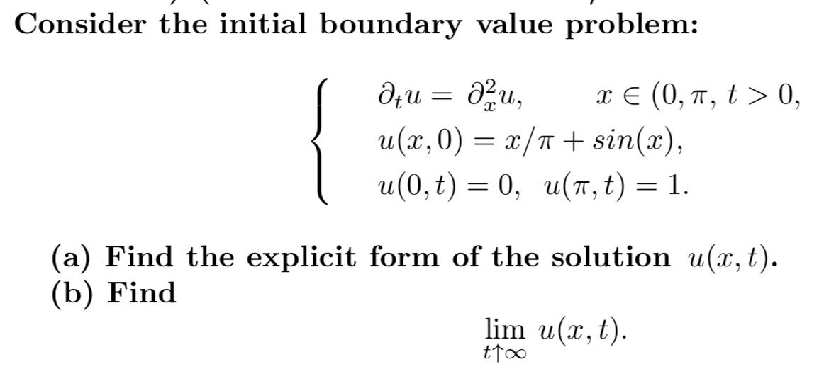 Solved Consider the initial boundary value problem: ди = Әи, | Chegg.com
