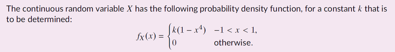 Solved The continuous random variable X has the following | Chegg.com