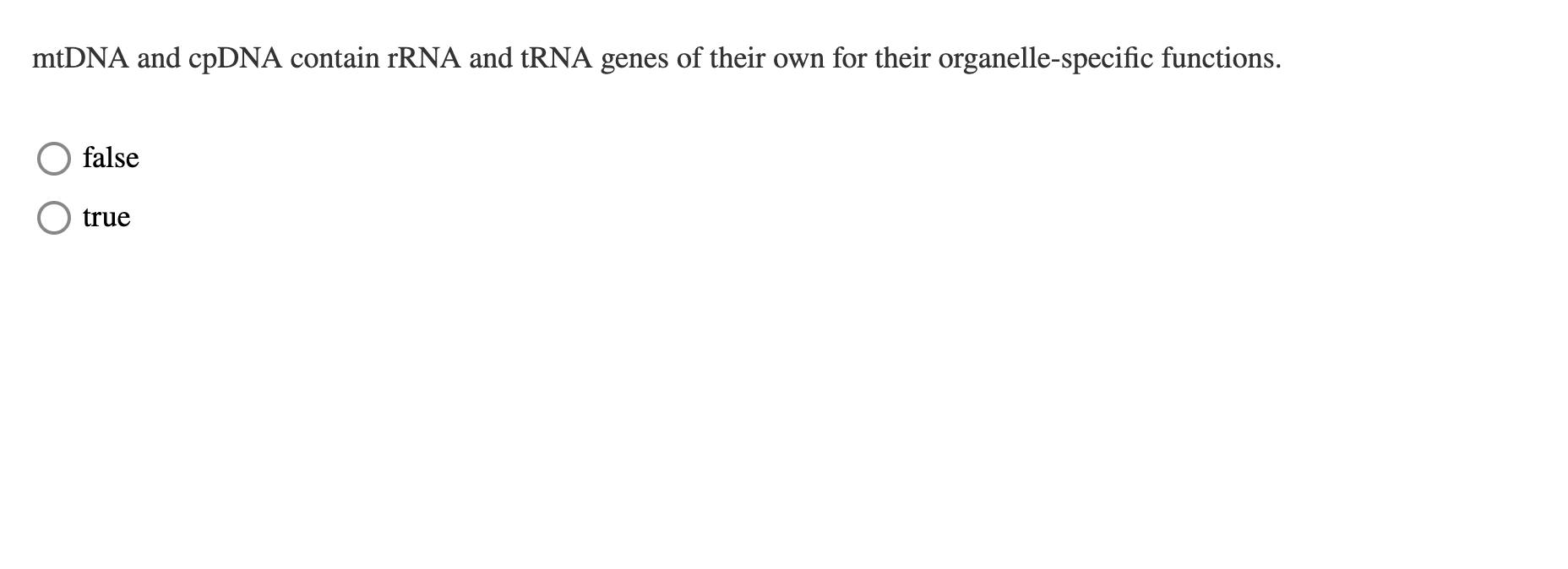 Solved mtDNA and cpDNA contain rRNA and tRNA genes of their | Chegg.com