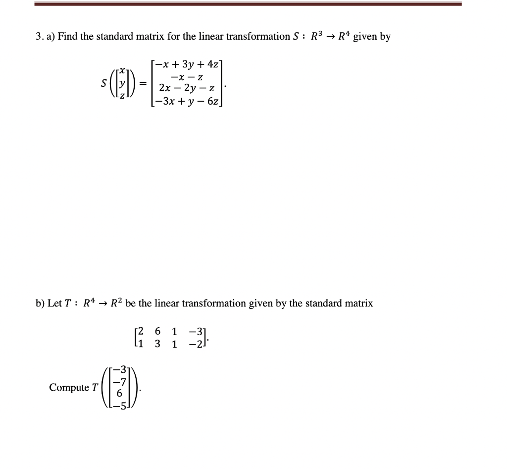 Solved 3. a) Find the standard matrix for the linear | Chegg.com