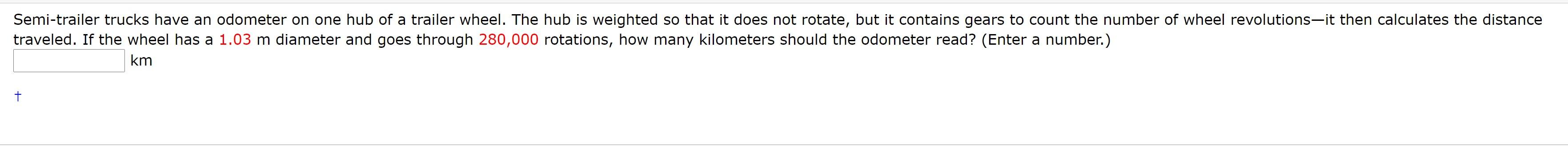 Solved Semi-trailer trucks have an odometer on one hub of a | Chegg.com