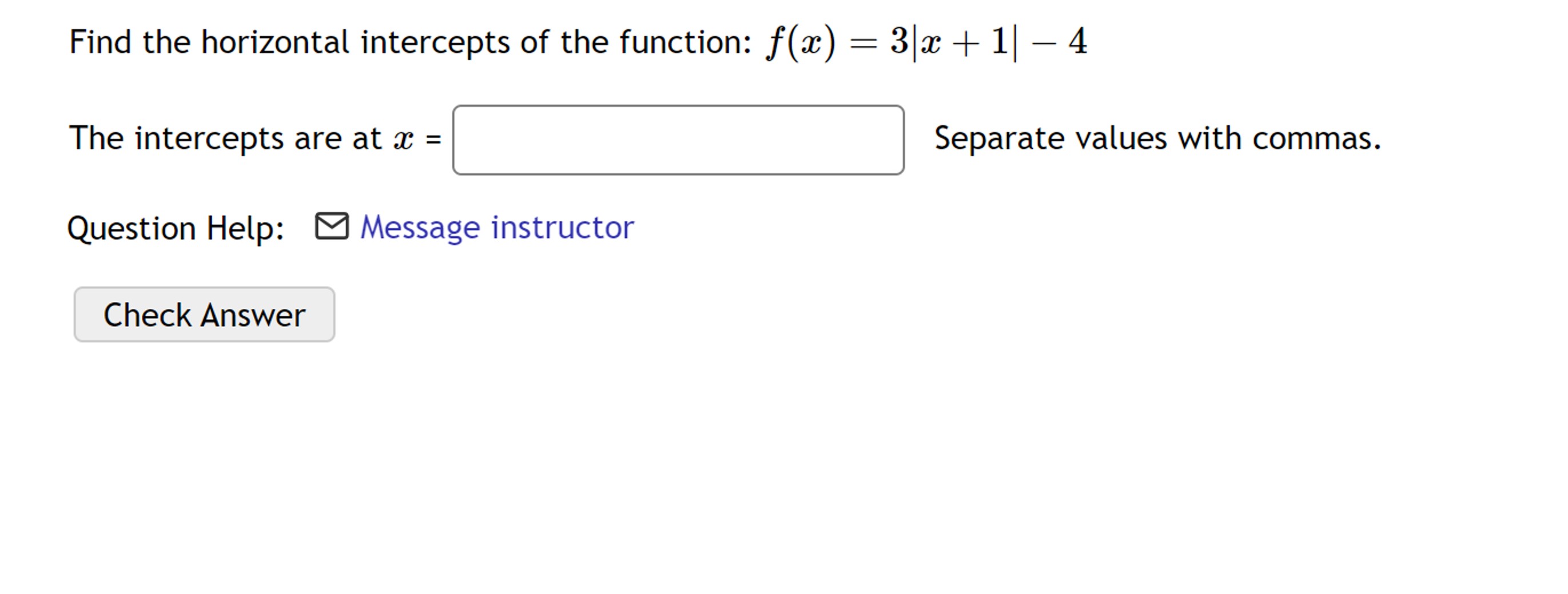 Solved Find the horizontal intercepts of the function: | Chegg.com