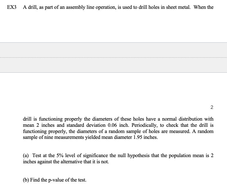 Solved EX3 A drill, as part of an assembly line operation, | Chegg.com