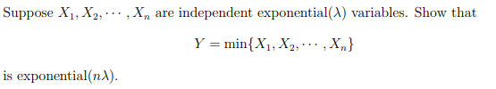 Solved Suppose X1x2⋯xn Are Independent Exponential λ 0342