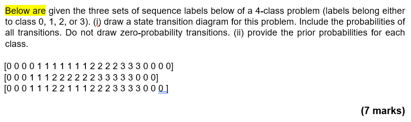 Solved Below are given the three sets of sequence labels | Chegg.com