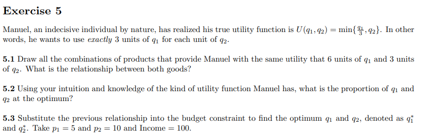 Solved Manuel, an indecisive individual by nature, has | Chegg.com