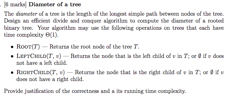 Solved [6 marks] Diameter of a tree The diameter of a tree | Chegg.com