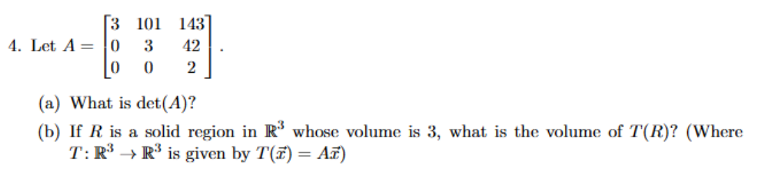 Solved HW 12 Q4 ﻿Let A=[31011430342002].(a) ﻿What is | Chegg.com
