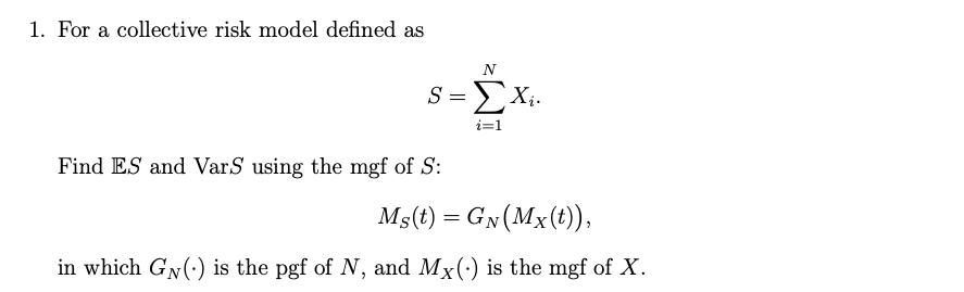 1 For A Collective Risk Model Defined As S ∑i 1nxi