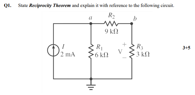 Solved Q1. State Reciprocity Theorem and explain it with | Chegg.com