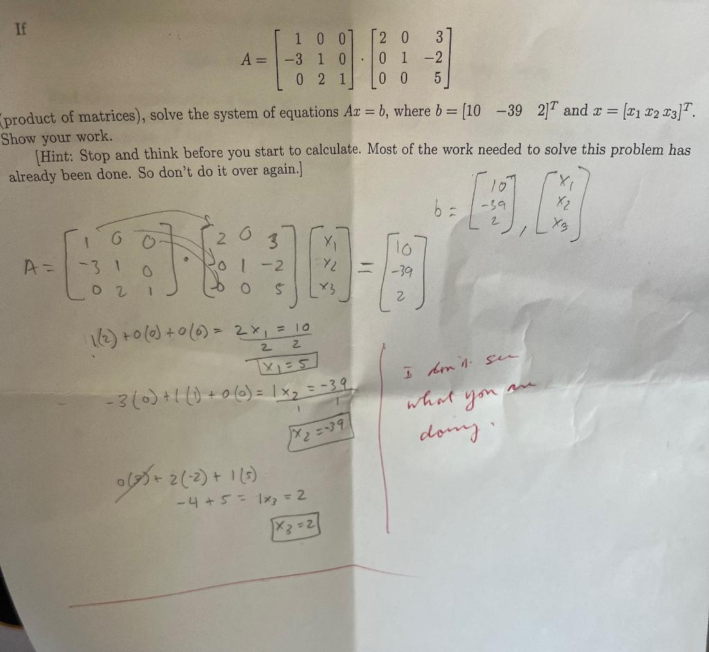 Solved If product of matrices), solve the system of | Chegg.com