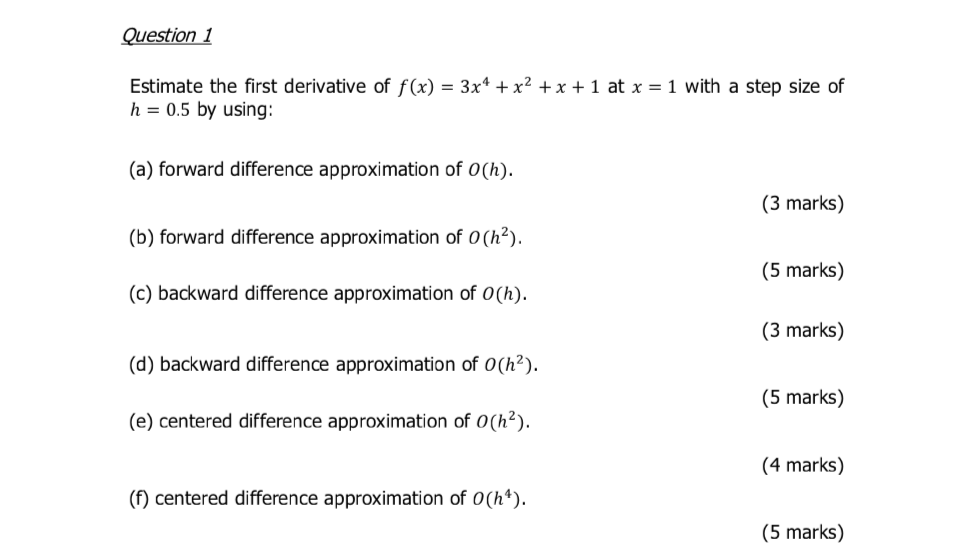 Solved Question 1Estimate the first derivative | Chegg.com