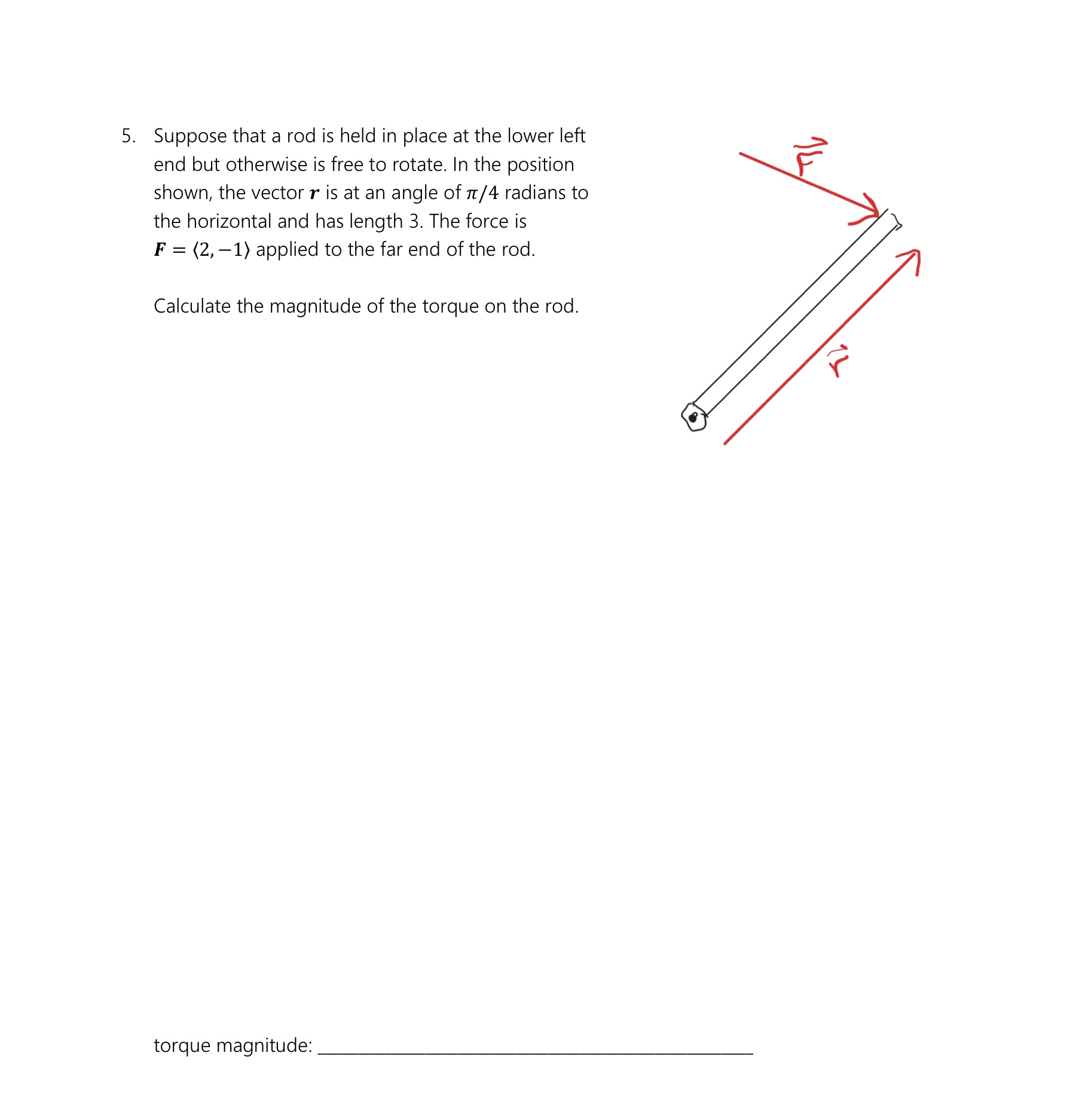 Solved 5. Suppose that a rod is held in place at the lower | Chegg.com
