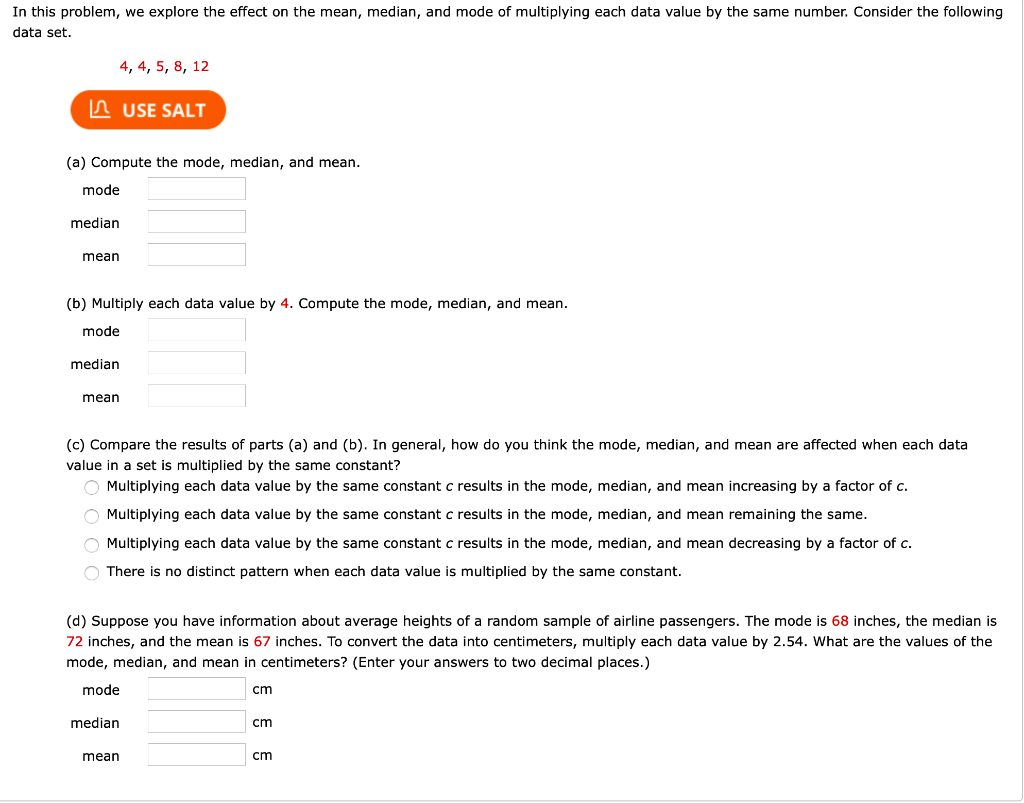 Solved In this problem, we explore the effect on the mean, | Chegg.com