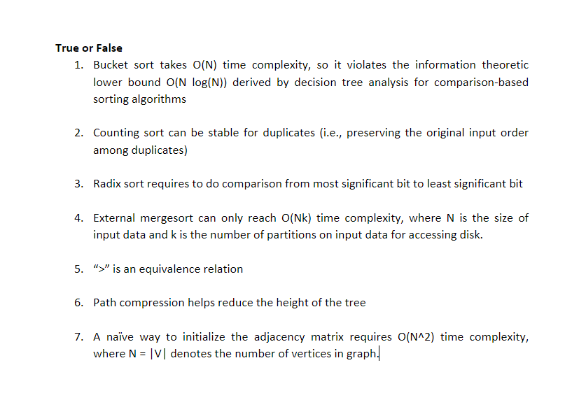Solved True or False 1. Bucket sort takes O(N) time | Chegg.com