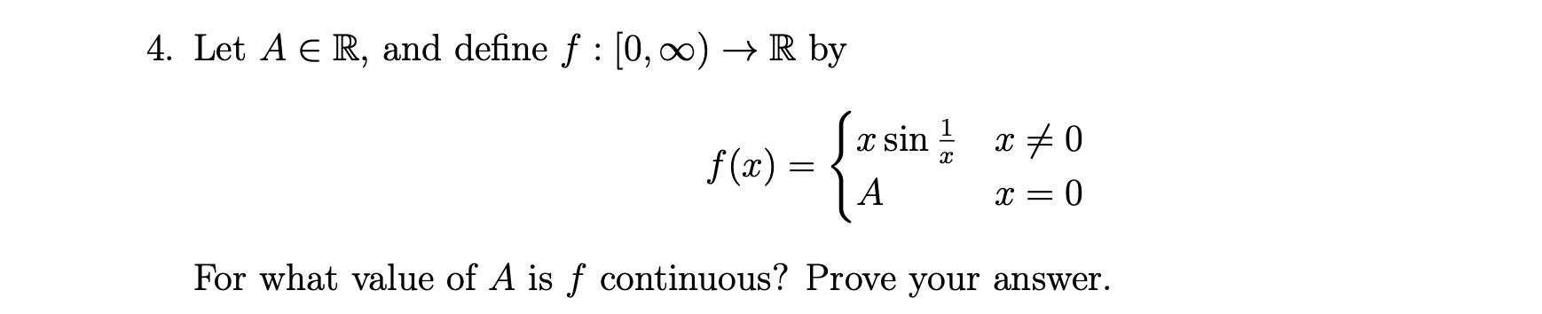 Solved 4. Let A∈R, and define f:[0,∞)→R by | Chegg.com