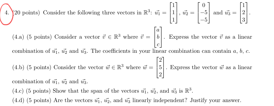 Solved 4. 20 points) Consider the following three vectors in | Chegg.com