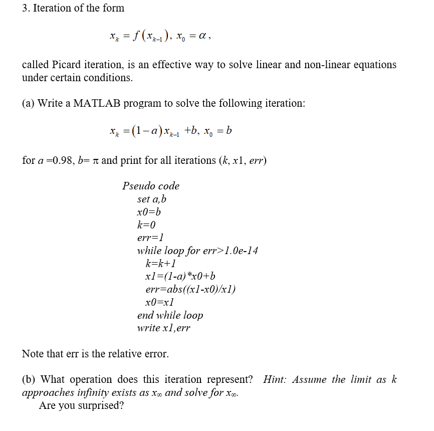 Solved 3. Iteration of the form x= = f (*x+1), x= a, called | Chegg.com