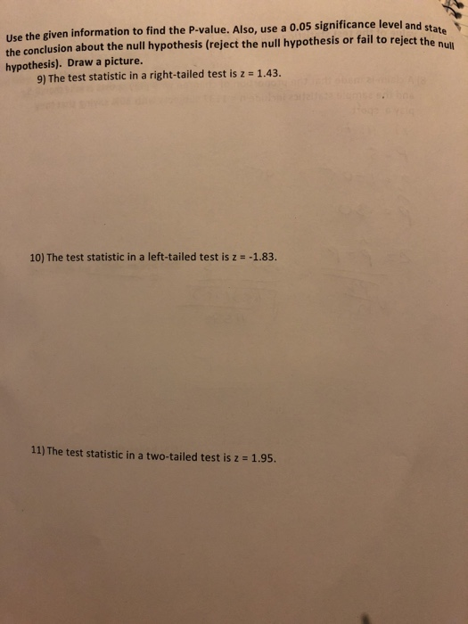 Solved Use the given information to find the P-value. Also, | Chegg.com
