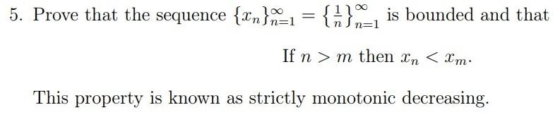 Solved 5. Prove that the sequence {In}"=1 = {1} - is bounded | Chegg.com
