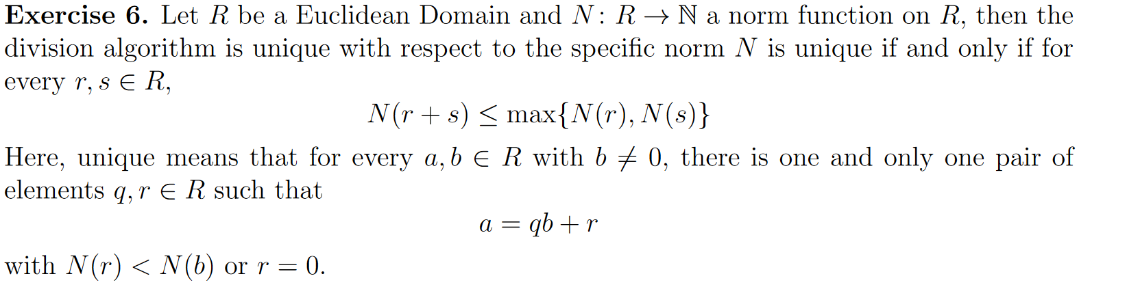 Solved Exercise 6. Let R be a Euclidean Domain and N:R→N a | Chegg.com