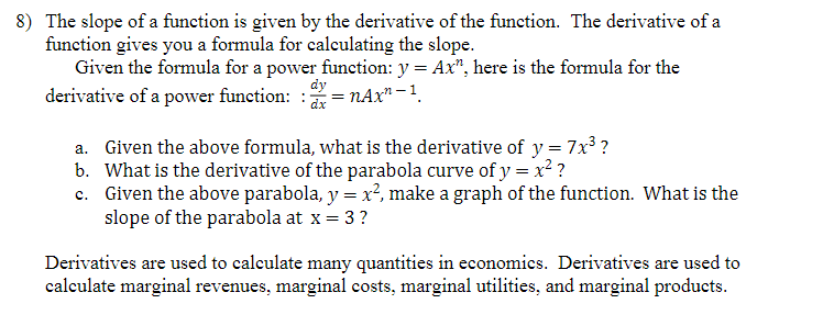 Solved The slope of a function is given by the derivative of | Chegg.com