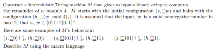 Solved Construct a deterministic Turing machine M that, | Chegg.com