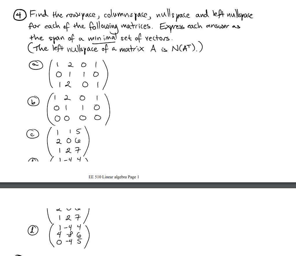 Solved (4) Find the rowspace, columnspace, nulls sace and | Chegg.com