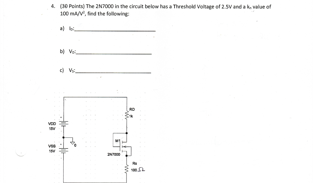 Solved (30 Points) The 2N7000 in the circuit below has a | Chegg.com