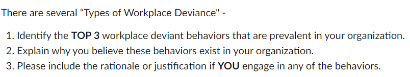 Solved There are several "Types of Workplace Deviance" - 1. | Chegg.com