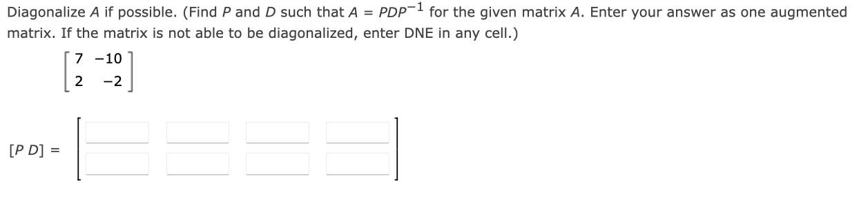Solved Diagonalize A if possible. (Find P and D such that | Chegg.com