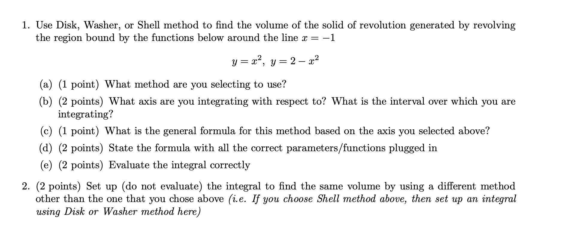 Solved 1. Use Disk, Washer, or Shell method to find the | Chegg.com