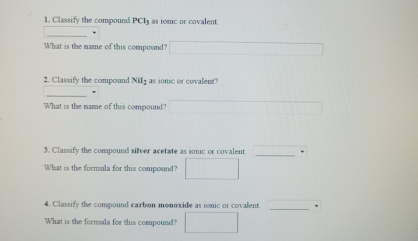 Solved 1. Classify the compound PCI3 as 1onic or covalent | Chegg.com