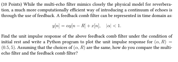 Solved (10 Points) While the multi-echo filter mimics | Chegg.com