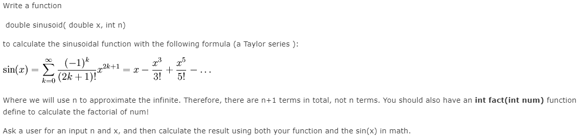 Solved Write a function double sinusoid( double x, int n) to | Chegg.com
