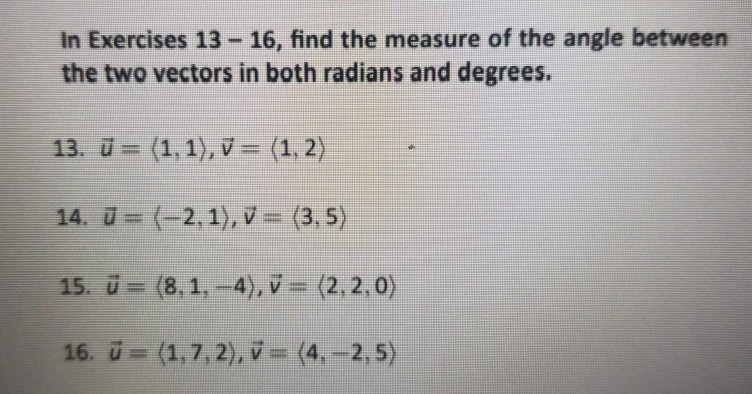 Solved In Exercises 13 - 16, find the measure of the angle | Chegg.com
