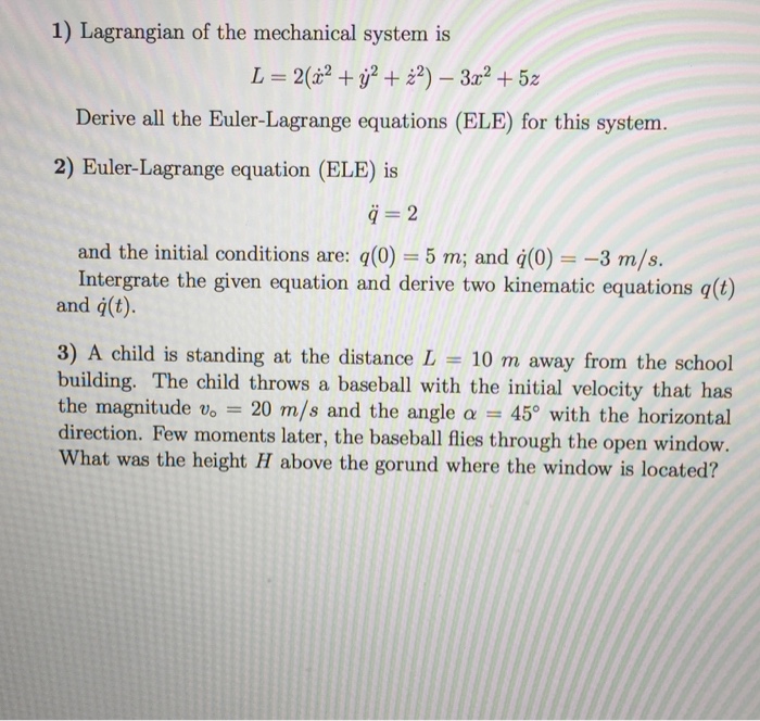 Solved Lagrangian of the mechanical system is L = 2(x^2 + | Chegg.com
