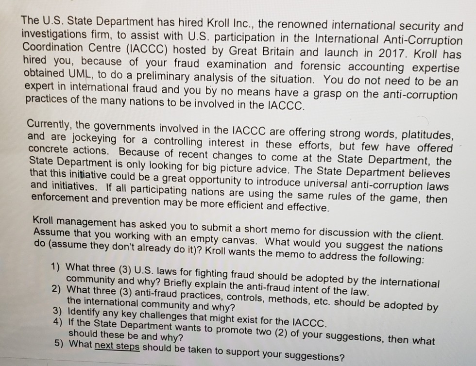 The U.S. State Department has hired Kroll Inc., the | Chegg.com