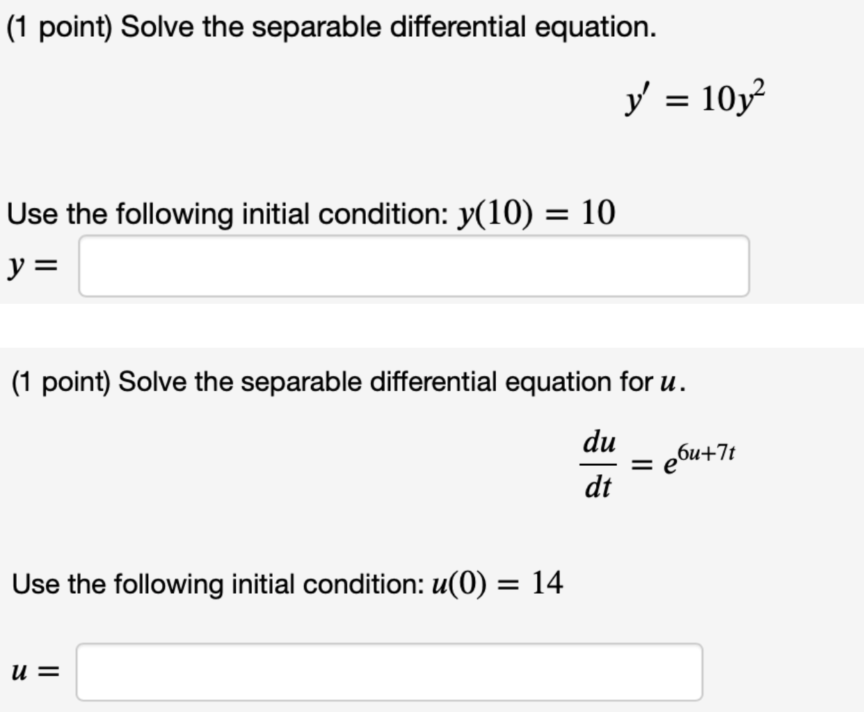 Solved (1 point) Solve the separable differential equation. | Chegg.com